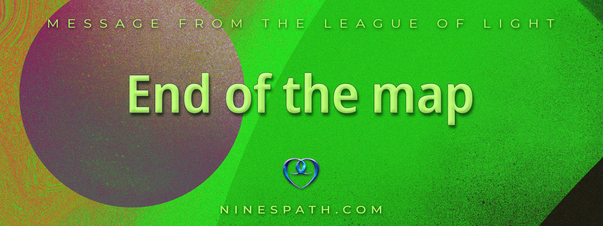 End of the Map | League of Light Direct Messages | Nine's Path